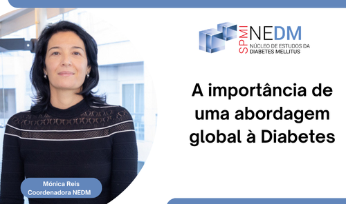 NEDM: A importância de uma abordagem global à Diabetes - SPMI