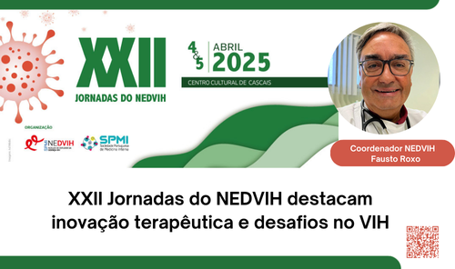 XXII Jornadas do NEDVIH destacam inovação terapêutica e desafios no VIH ...
